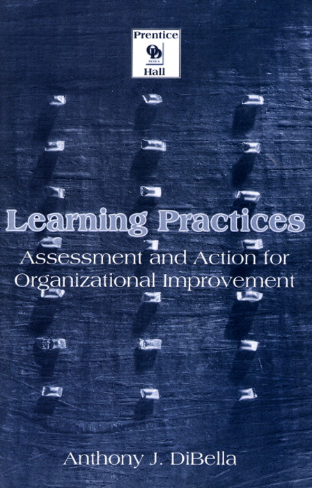 Learning Practices: Assessment and Action for Organizational ...