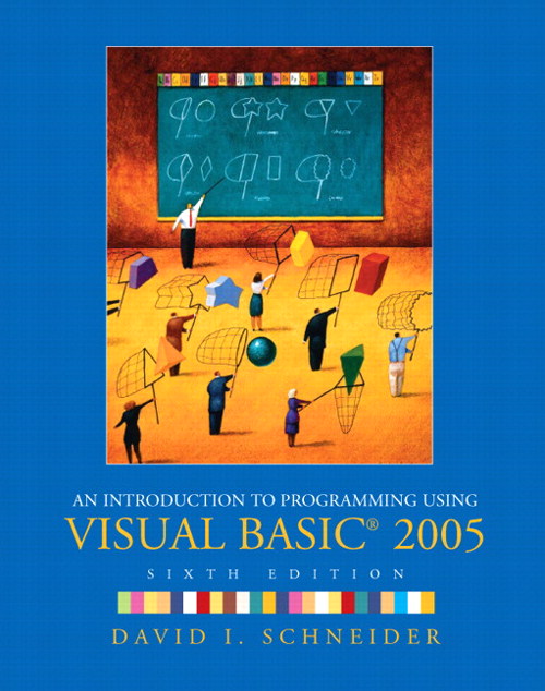 Introduction to Programming Using Visual Basic 2005, An, 6th Edition | InformIT