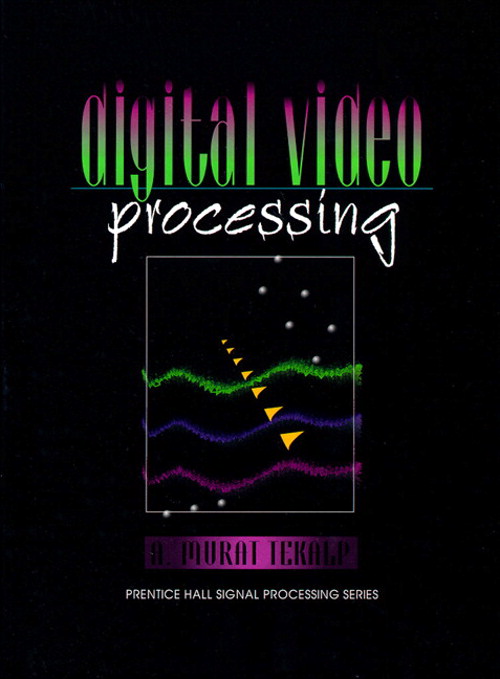 Digital Video Processing | InformIT
