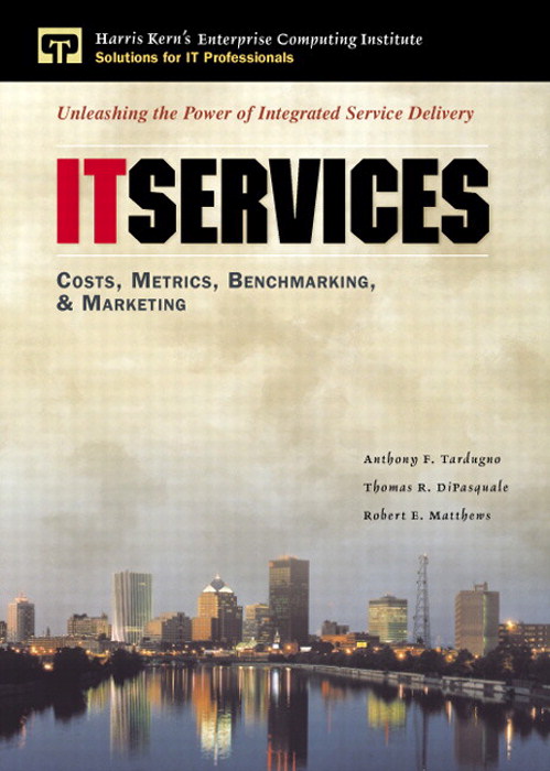 IT Services: Costs, Metrics, Benchmarking and Marketing (paperback ...