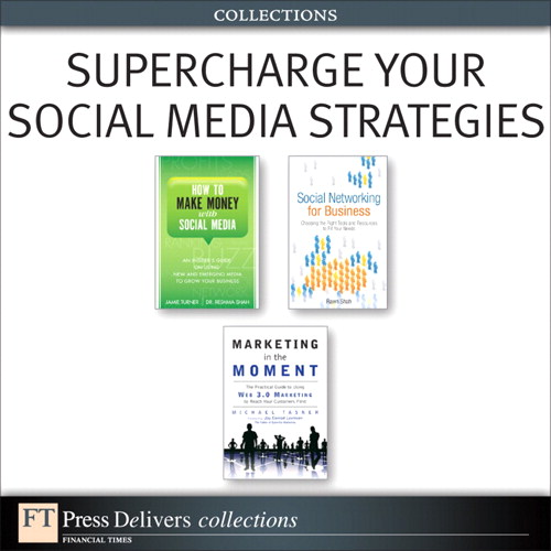 Supercharge Your Social Media Strategies (Collection) | InformIT
