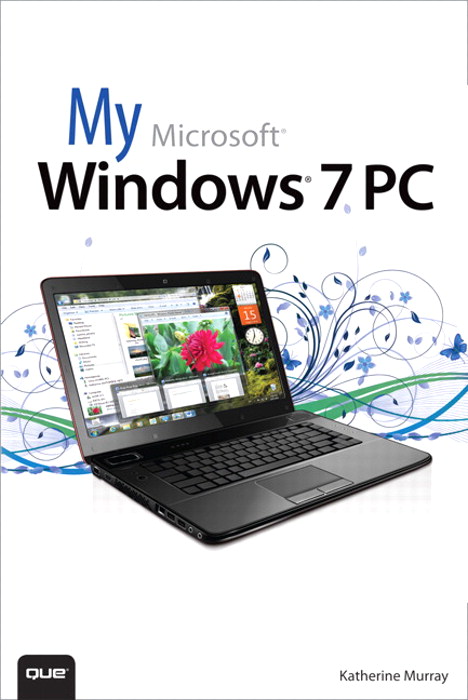 My Microsoft Windows 7 PC | InformIT