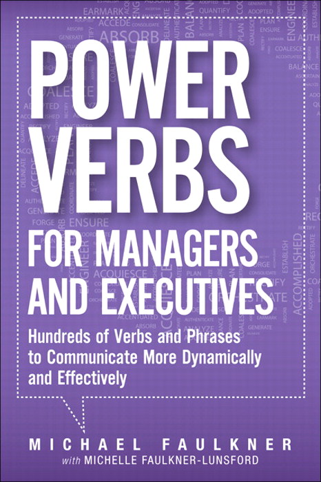 Power Verbs for Managers and Executives: Hundreds of Verbs and Phrases ...