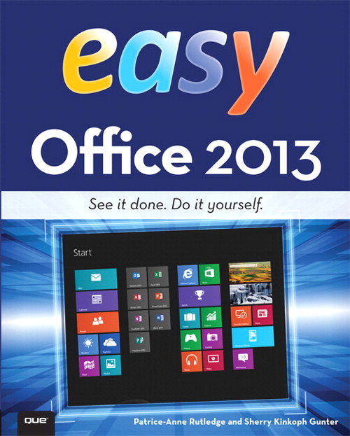 Easy Office 2013 | InformIT