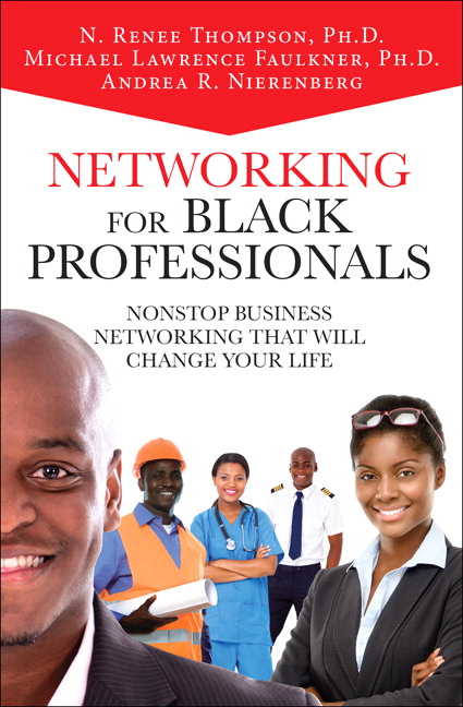 Networking for Black Professionals: Nonstop Business Networking That ...