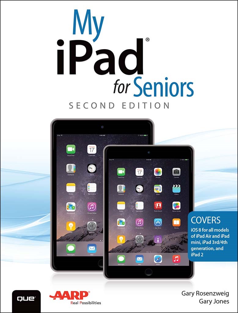 My iPad for Seniors (Covers iOS 8 on all models of iPad Air, iPad mini ...