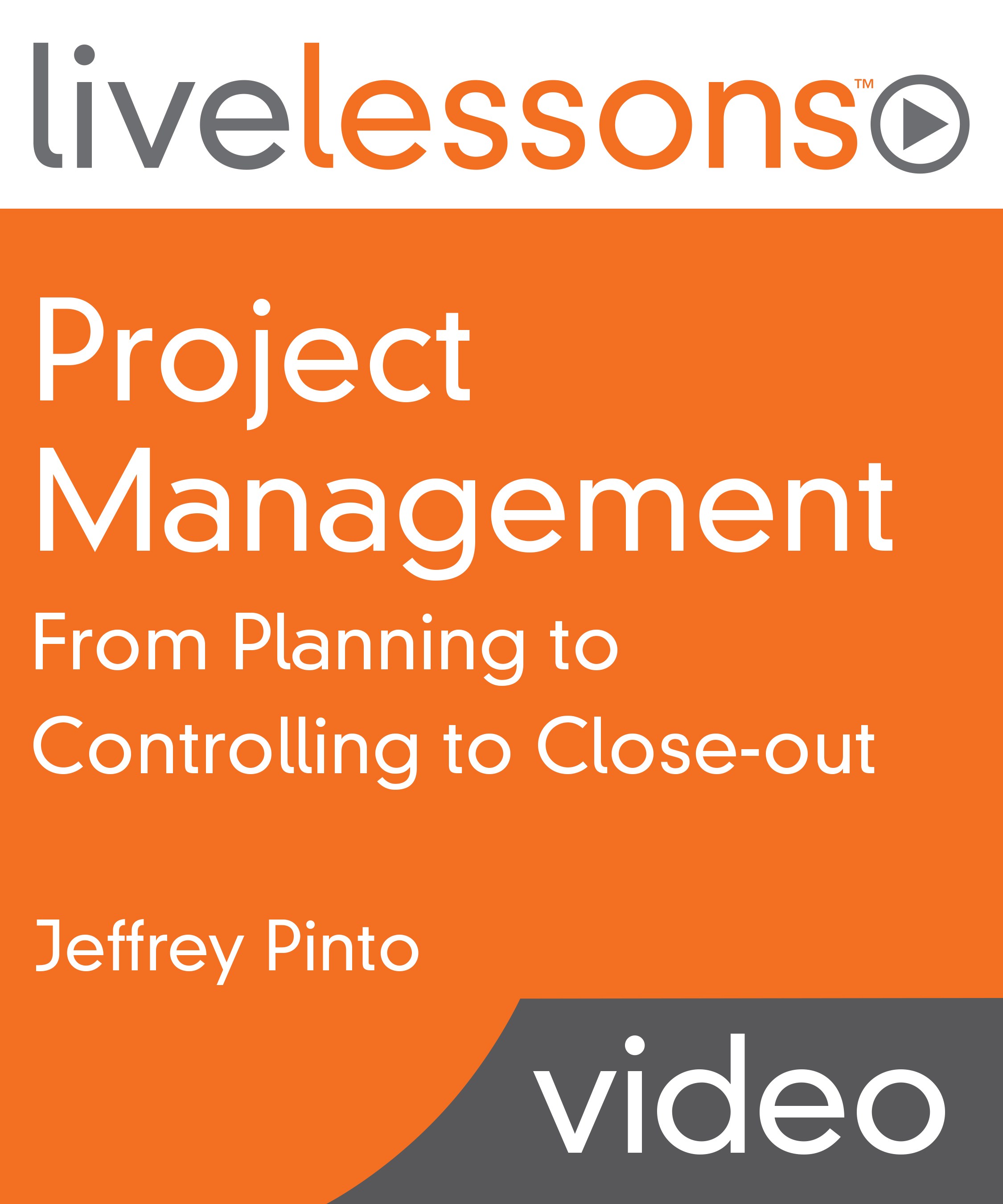Project Management LiveLessons (Streaming Video) | InformIT