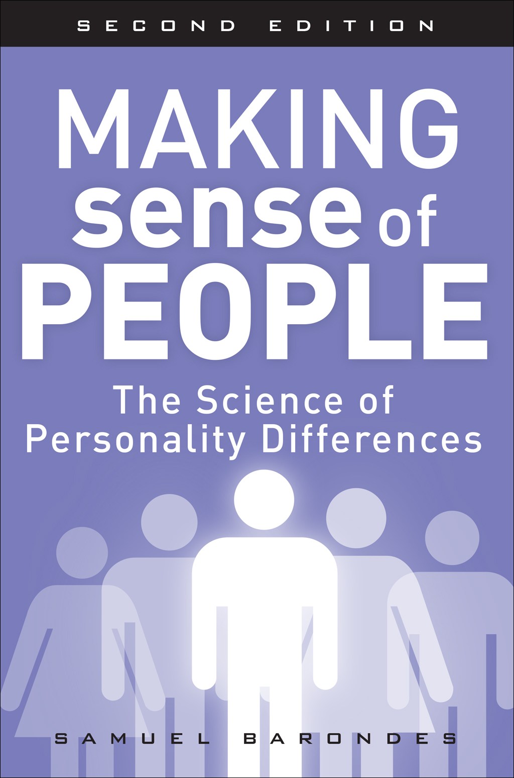 Making Sense of People: The Science of Personality Differences, 2nd ...