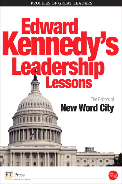 Edward Kennedy's Leadership Lessons | InformIT