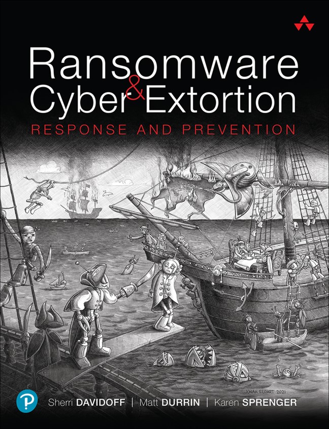 Ransomware and Cyber Extortion: Response and Prevention | InformIT