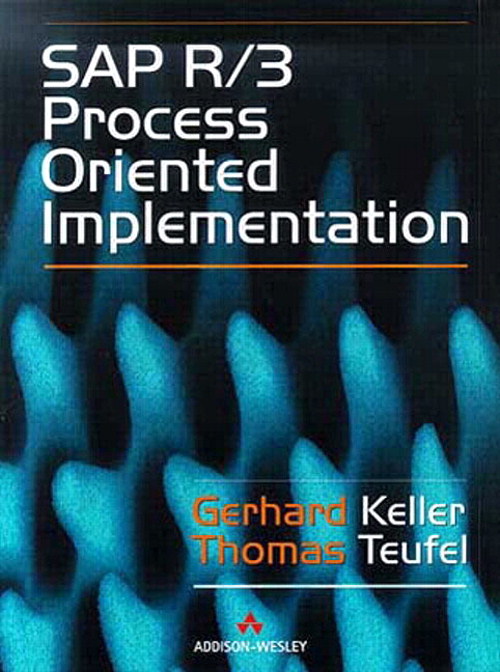 SAP R/3 Process Oriented Implementation: Iterative Process Prototyping ...