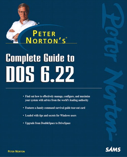 Peter Norton's Complete Guide to DOS 6.22 | InformIT