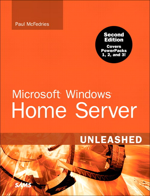 Microsoft Windows Home Server Unleashed, e-Pub, 2nd Edition | InformIT