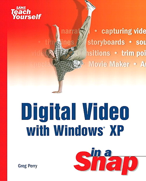 Digital Video with Windows XP in a Snap | InformIT