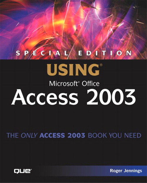 Special Edition Using Microsoft Office Access 2003 | InformIT