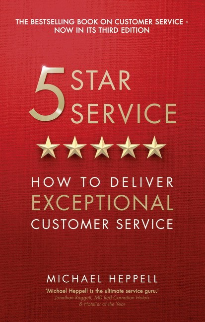 Five Star Service: How To Deliver Exceptional Customer Service, 3rd ...